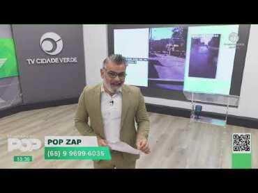 Programa do Pop | TV Cidade Verde | Sempre em movimento